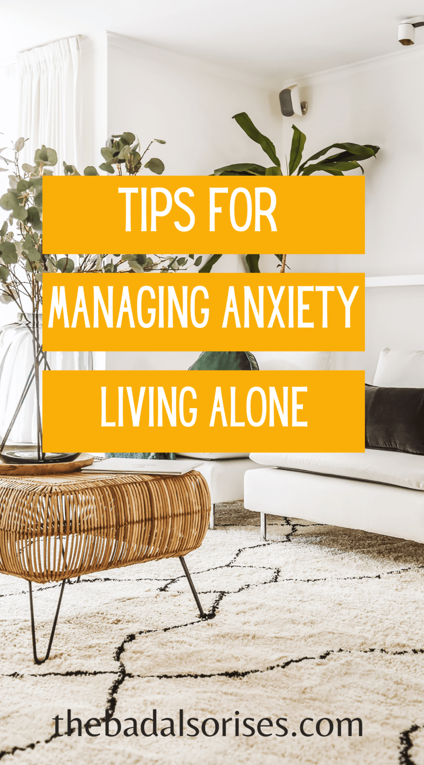 How to Manage Anxiety When Living Alone|7 Trendy Tips For Living Alone ...