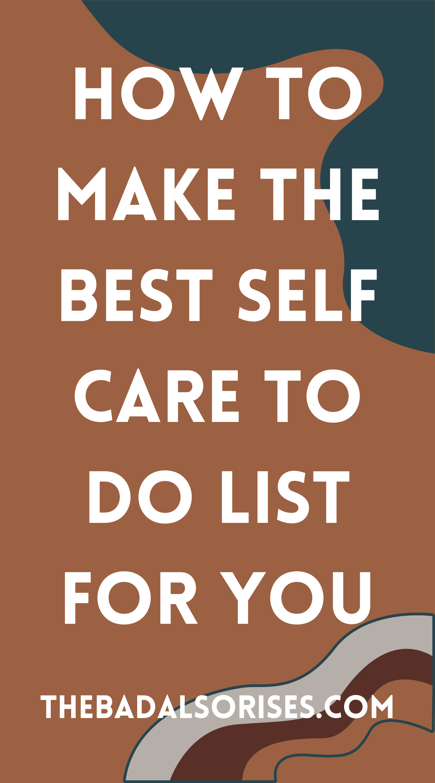 How To Create Your Unique Self Care To Do List