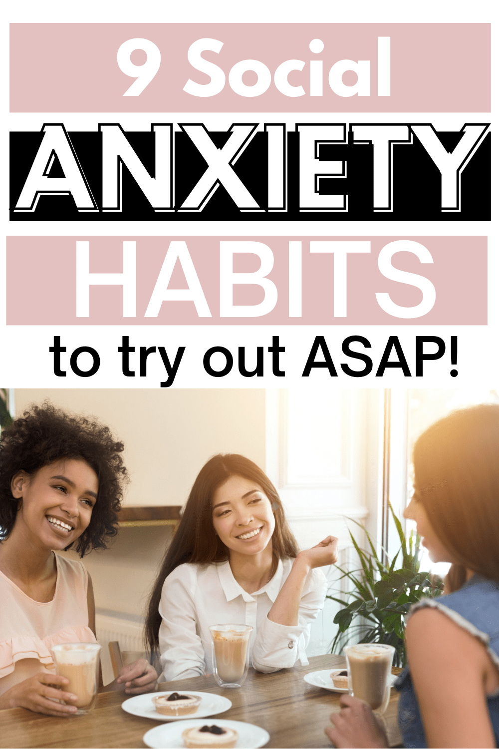 Top 9 Of The Best Social Anxiety Coping Skills
