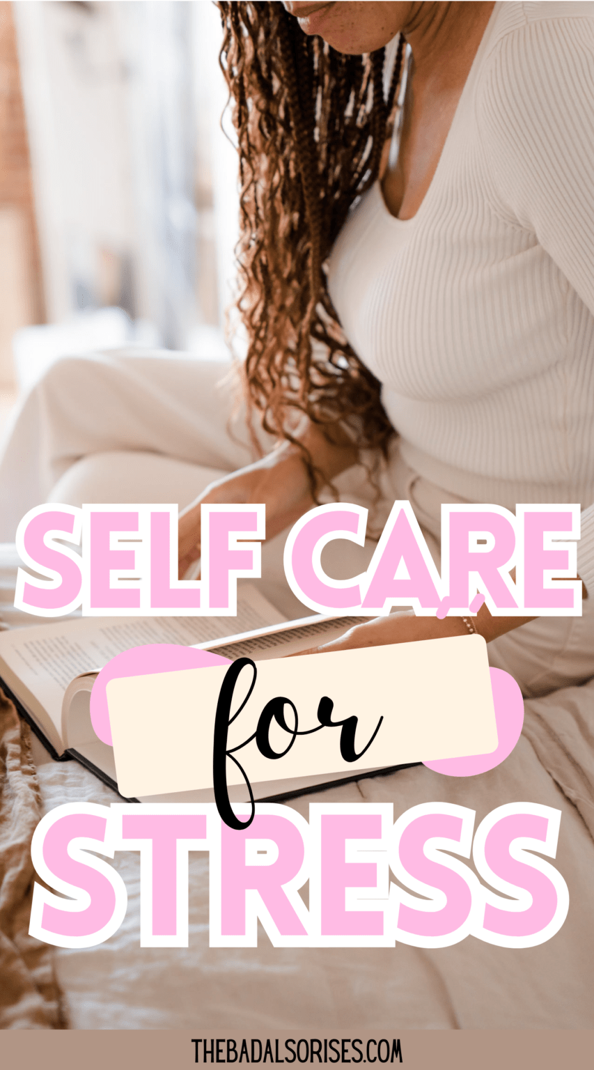 13 Insanely Quick Self-Care Management Strategies For Stress